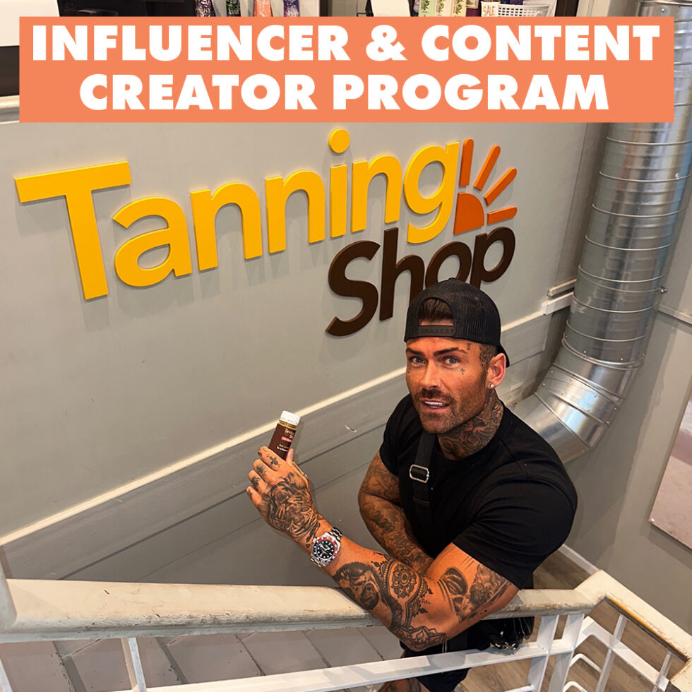 Influencer and Content Creator Program - The Tanning Shop